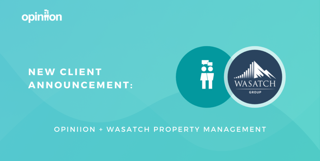 Opiniion Partners with Wasatch Property Management - Opiniion