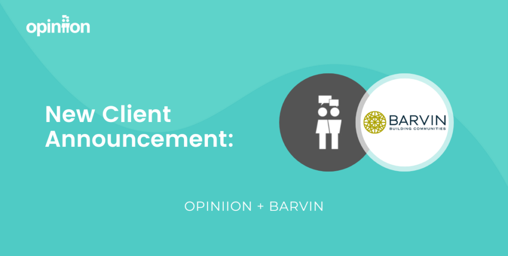 Opiniion Partners with Barvin Communities - Opiniion