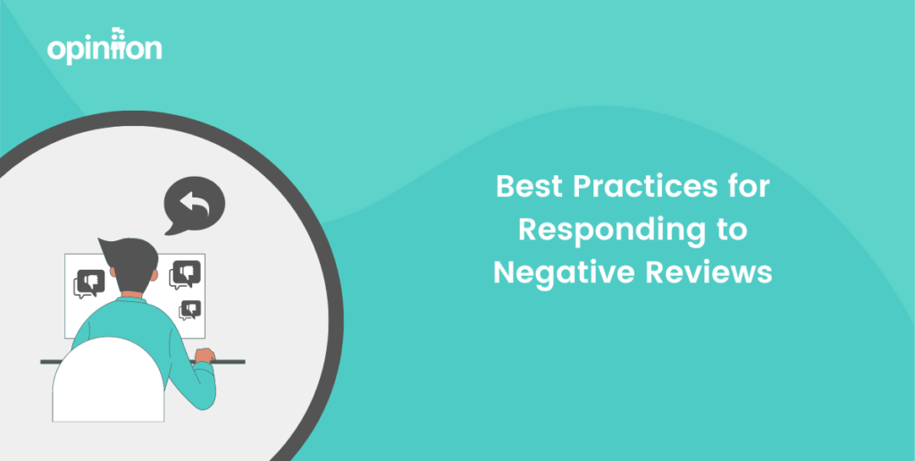 How To Respond To A Bad Review : Best Practices | Opiniion